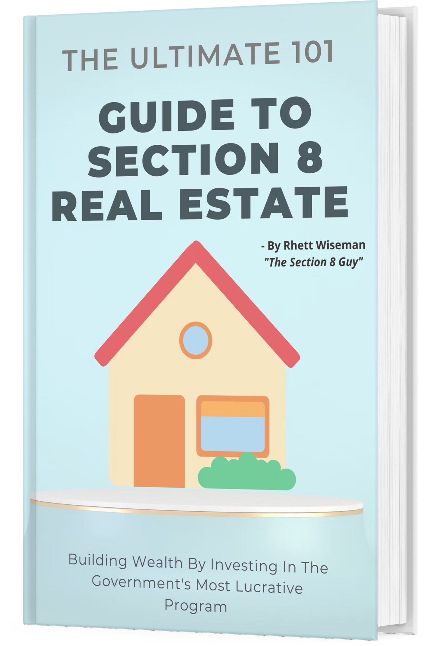 The Ultimate 101 Guide To Section 8 Real Estate eBook – The Section 8 Guy